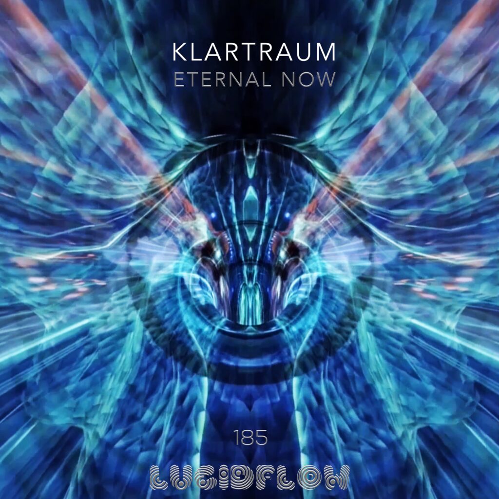 Klartraum 'Eternal Now' (epic trip) | Lucidflow