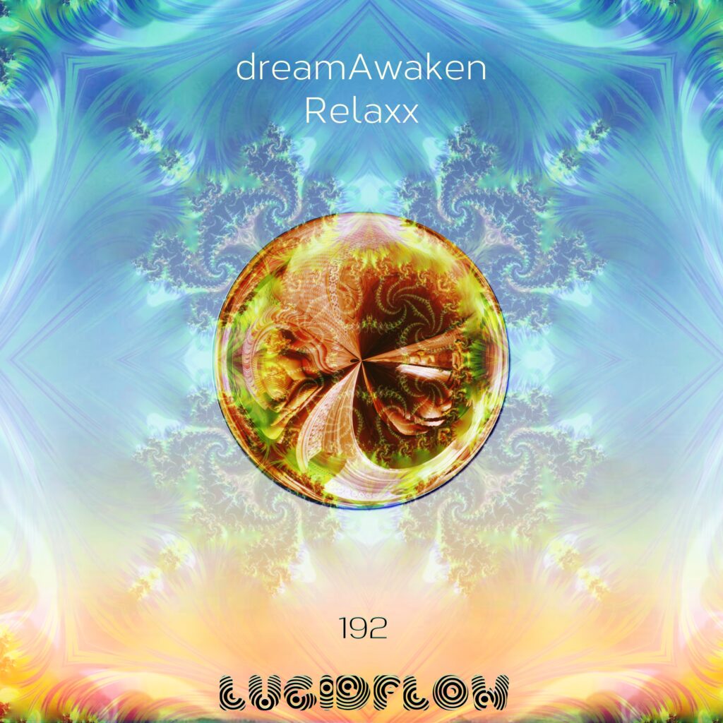 LF192 dreamAwaken – Relaxx | Lucidflow
