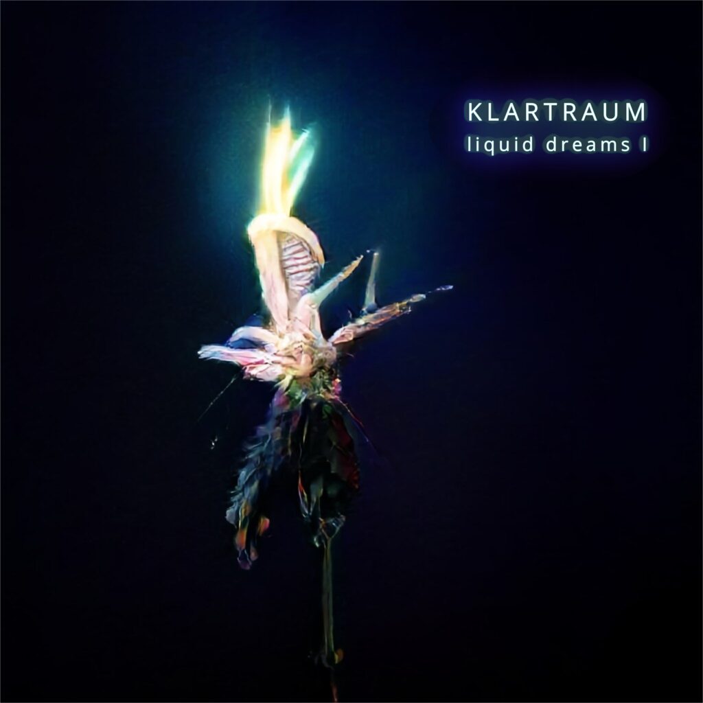 KLARTRAUM – liquid dreams i (psybient album) | Lucidflow