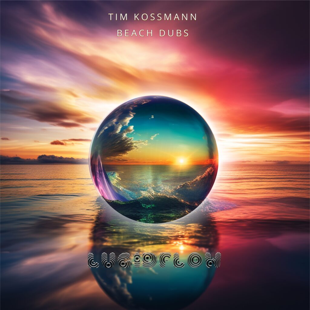 LF286 Tim Kossmann – Beach Dubs | Lucidflow