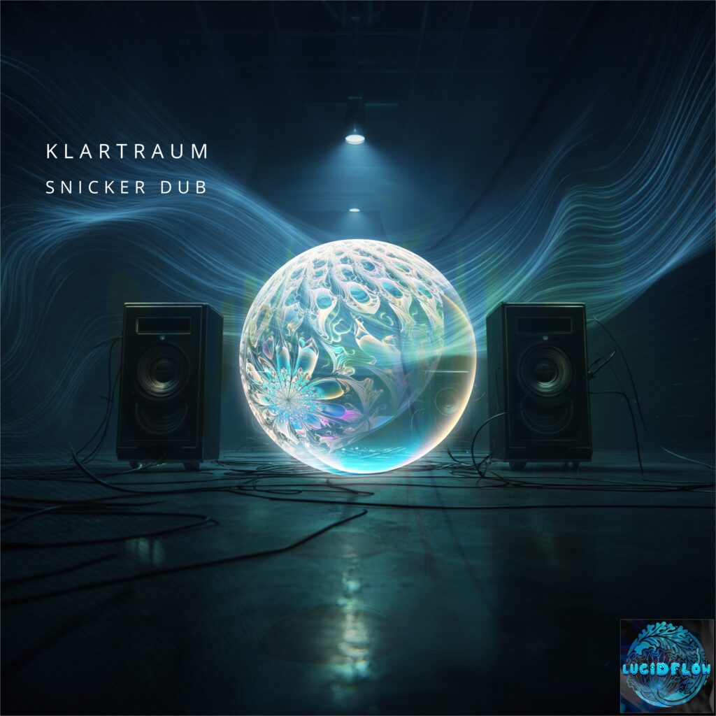 Klartraum – Snicker Dub | Deep Dub Techno | Lucidflow | Lucidflow